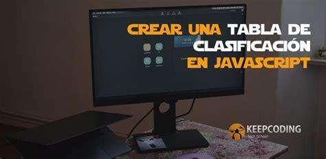 Crear Una Tabla De Clasificación En Javascript