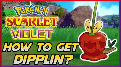 How To Get Dipplin In Pokemon Scarlet And Violet Youtube