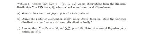 Solved Problem 6 Assume That Data Yy1yn Are Iid