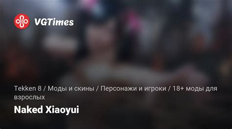 Tekken Naked Xiaoyu Adult Mods Characters And Players