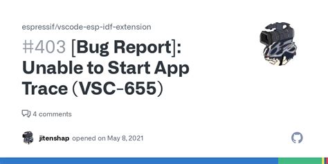 Bug Report Unable To Start App Trace Vsc 655 · Issue 403 · Espressifvscode Esp Idf