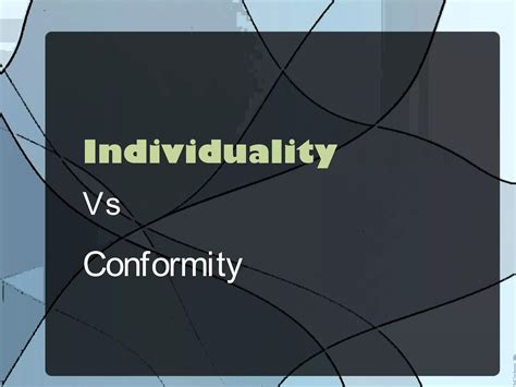 Individuality Vs Conformity Odp