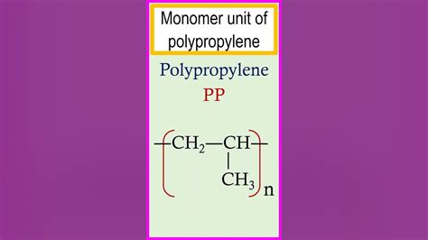 Monomer Unit Of Polypropylene Or Polypropenepp Chemistry Youtube