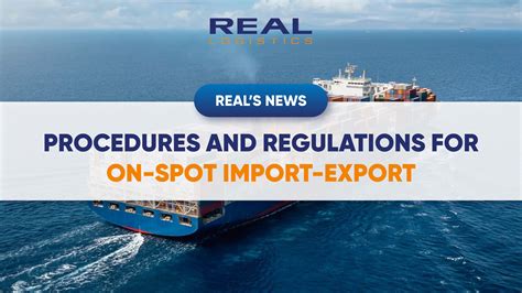 Procedures And Customs Documentation For On Spot Import And Export