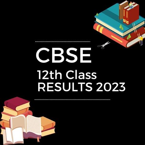 Cbse Class 12th Result 2023