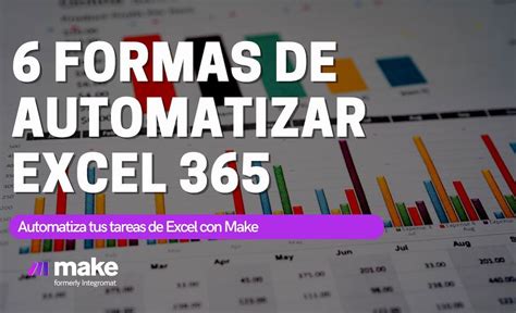 Automatizar Microsoft Excel Con Make Ex Integromat