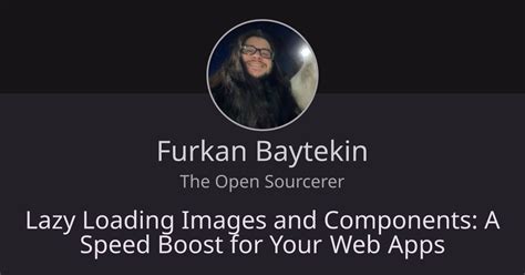 Lazy Loading Images And Components A Speed Boost For Your Web Ap