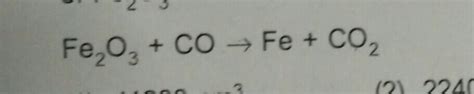 Expert Verified Balance The Reaction Pleasefe2o3 Co Fe Co2
