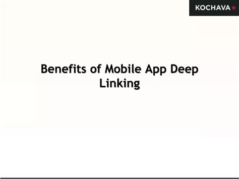 Ppt Benefits Of Mobile App Deep Linking Powerpoint Presentation Free Download Id11540714