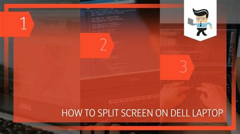 How To Split Screen On Dell Laptop Improve Your Efficiency
