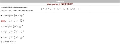 Solved Your Answer Is Incorrect Find The Solution Of The