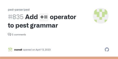 Add `` Operator To Pest Grammar · Issue 835 · Pest Parserpest · Github