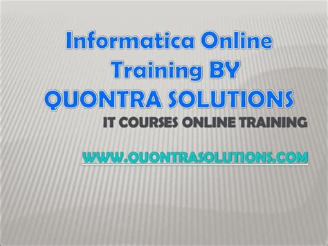 Informatica Training By Quontra Solutions