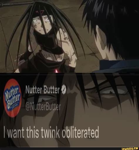 Hutter Butter NutterButter I Want This Twink Cbliterated IFunny