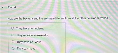 Solved Part Ahow Are The Bacteria And The Archaea Different