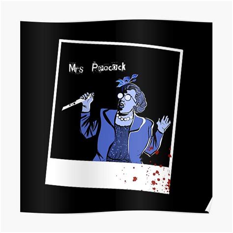 Clue Mrs Peacock Poster For Sale By Madisredacted Redbubble