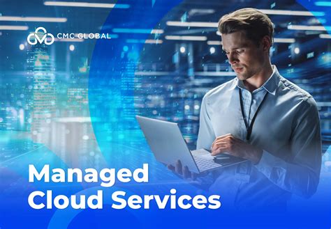 Cloud Managed Services The Evolution Of IT CMC Global