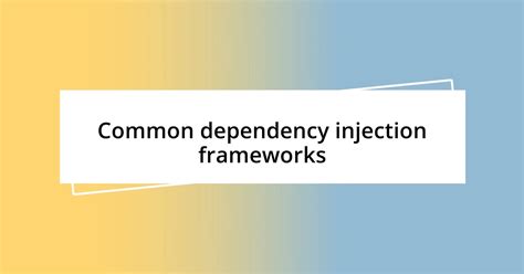 My Thoughts On Dependency Injection