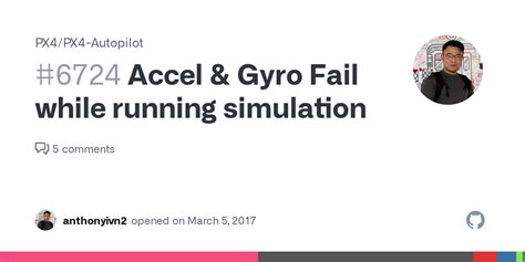 Accel And Gyro Fail While Running Simulation · Issue 6724 · Px4px4