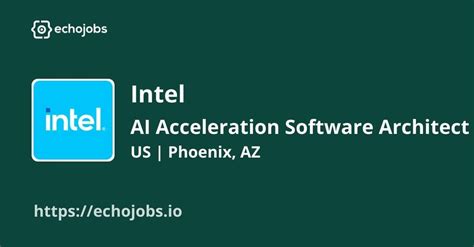 Intel Is Hiring Ai Acceleration Software Architect Us Phoenix Az R