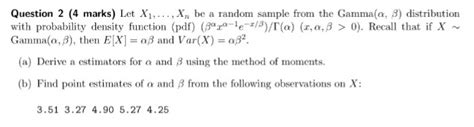 Solved Let X 1 X N Be A Random Sample From The Chegg Com