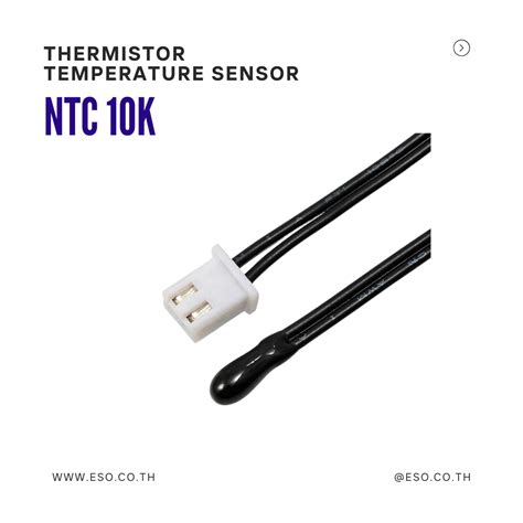 เซนเซอร์วัดอุณหภูมิ Ntc 10k Thermistor Temperature Sensor Eso