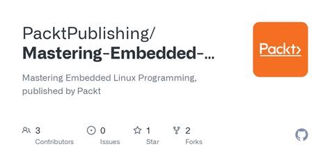 GitHub PacktPublishing Mastering Embedded Linux Programming Mastering Embedded Linux