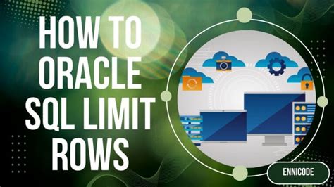 How To Oracle Sql Limit Rows 6 Ways Ennicode Your Guide To Software Engineering