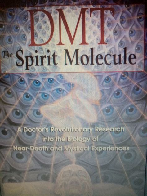 Dmt The Spirit Molecule Strassman