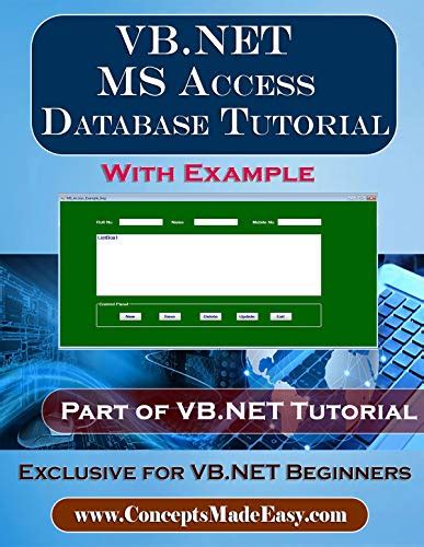 Vbnet Ms Access Database Tutorial With Example Exclusive For Vbnet Beginners