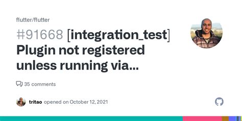 Integration Test Plugin Not Registered Unless Running Via Xctest Issue Flutter