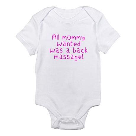 Backmassage Baby Bodysuit All Mommy Wanted Was A Back Massage Very