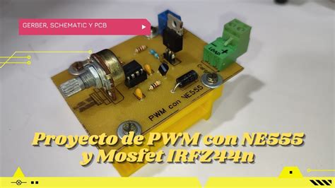 ⚡ Proyecto De Pwm Con Ne555 Y Irfz44n Youtube