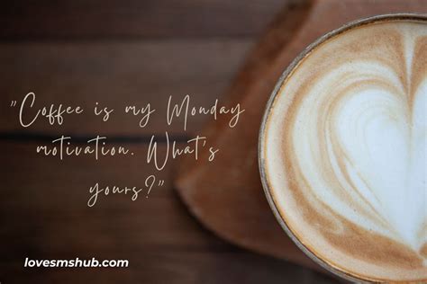 101 Heartwarming Monday Morning Coffee Quotes Sip Smile