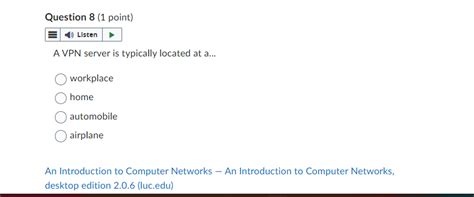 Solved A VPN Server Is Typically Located At A Workplace Chegg Com