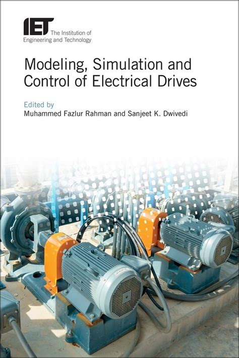 modeling simulation and control of electrical drives indigo
