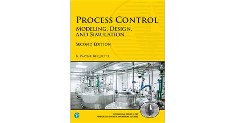 Process Control Modeling Design And Simulation 2nd Edition Book