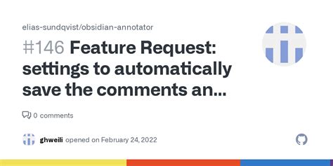 Feature Request Settings To Automatically Save The Comments And Tags Even If One Does Not