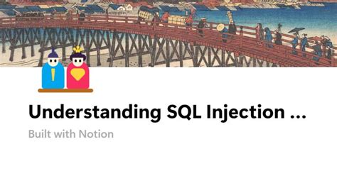 Youssef Hussein On Linkedin Understanding Sql Injection Sqli A Comprehensive Guide Notion