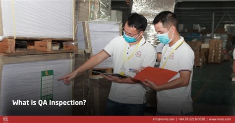 What Is Qa Inspection And Why Is It Important Vis