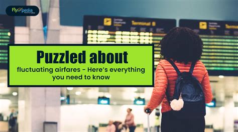 Puzzled About Fluctuating Airfares Heres Everything You Need To Know