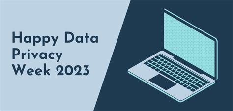 Aaron Goldstein On Linkedin Happy Data Privacy Week 2023
