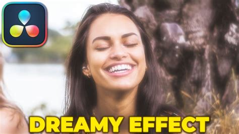 Dreamy Effect In Davinci Resolve Mikeymo