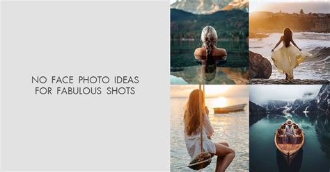 No Face Photo Ideas You Must Try In