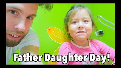 Father Daughter Day 1 17 15 Day 762 Daily Vlog Youtube