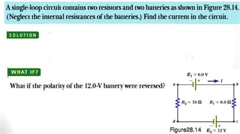 solved single loop circuit contains two resistors and two batteries as