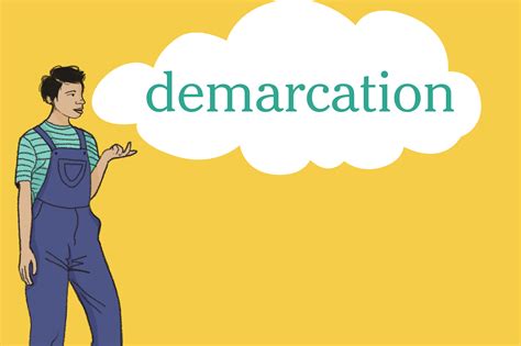 Word Of The Day Demarcation The New York Times
