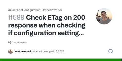 Check Etag On Response When Checking If Configuration Setting Has Changed Issue