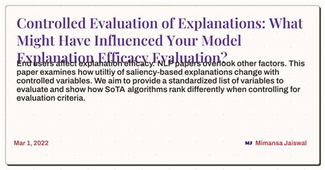 Controlled Evaluation Of Explanations What Might Have Influenced Your Model Explanation