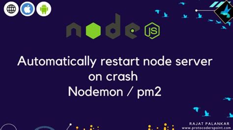 How To Automatically Restart Node Server On Crash Nodemonpm2